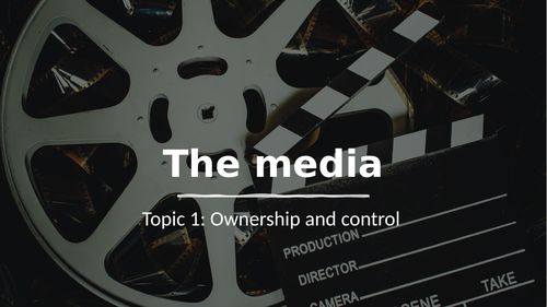 AQA A Level Sociology Media topic 1 - Ownership and control | Teaching ...