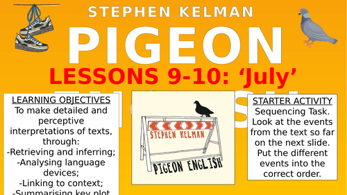 Pigeon English - Lessons 9 and 10 - 'July' | Teaching Resources
