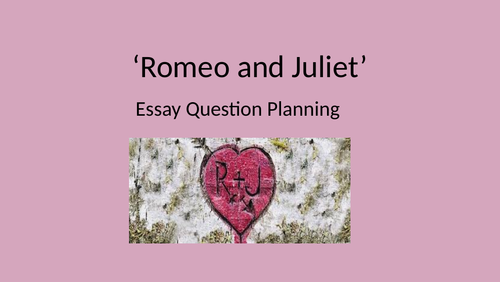 Romeo & Juliet: Violence Essay Planning | Teaching Resources