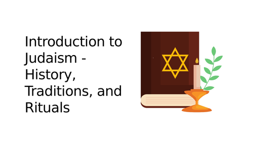 Introduction to Judaism - history, tradition & ritual | Teaching Resources