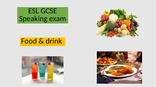 ESL GCSE Speaking - Food and drink | Teaching Resources