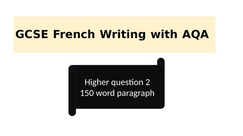 AQA GCSE French Writing-150 word task -NEW | Teaching Resources AQA GCSE French Writing-150 word task -NEW | Teaching Resources
