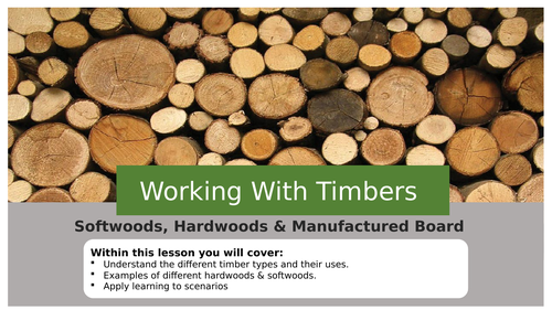 Hardwoods, Softwoods and Manufactured Boards | Teaching Resources