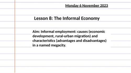 IGCSE Edexcel Geography Economic Activity Lesson 8 Informal Economy ...