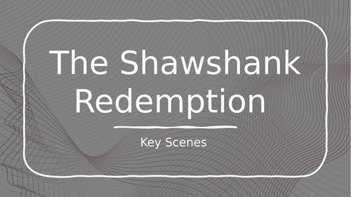 The Shawshank Redemption Key Scenes | Teaching Resources