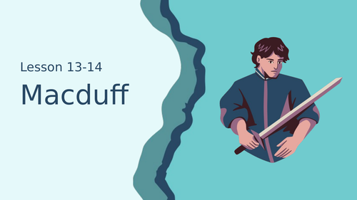 GCSE Macbeth - Macduff and family | Teaching Resources
