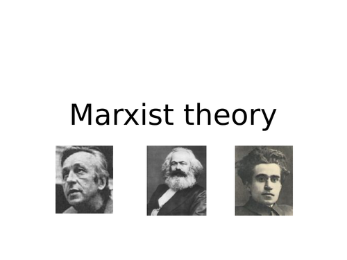 A-Level Sociology - Theory & Methods - Marxism Lesson | Teaching Resources