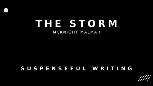 The Storm Suspenseful Writing | Teaching Resources