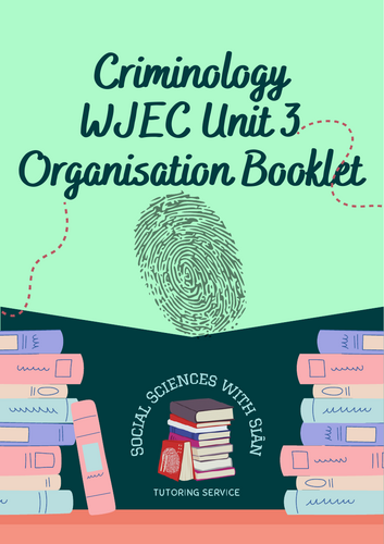 Criminology Unit 3 complete booklet | Teaching Resources