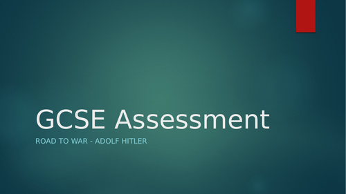 GCSE History Assessment - Road to WWII under Adolf Hitler | Teaching ...