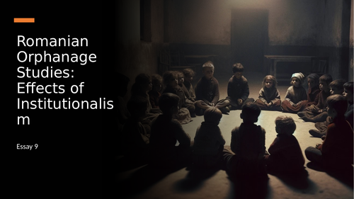 Romanian Orphanage Studies- Effects of Institutionalism | Teaching ...