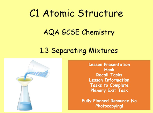AQA GCSE Chemistry 1.3 separating mixtures full lesson and built in ...