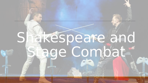 Year 9 Drama Shakespeare and Stage Combat | Teaching Resources