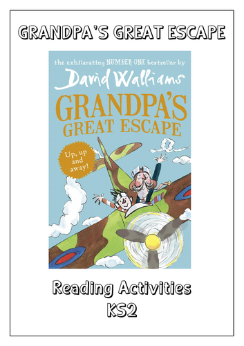 Grandpa's Great Escape by David Walliams - Reading Activities ...