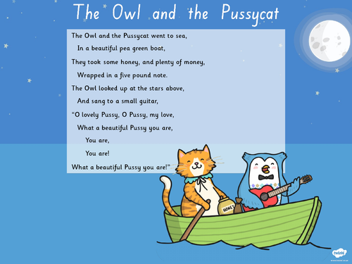 Writing a Poem modelled on the Owl and the Pussycat | Teaching Resources