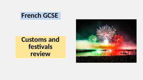 French GCSE - Customs and Festivals review | Teaching Resources