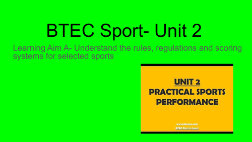 BTEC Sport- Unit 2- Understand the rules, regulations and scoring ...
