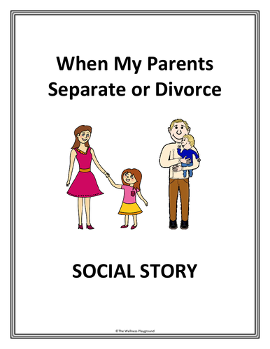 Social Story - When My Parents Separate or Divorce | Teaching Resources