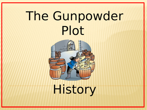 The Gunpowder Plot | Teaching Resources