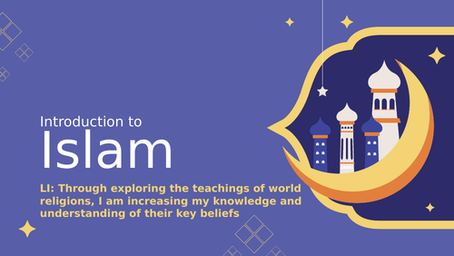 Introduction Lessons to Islam KS2/Second Level | Teaching Resources