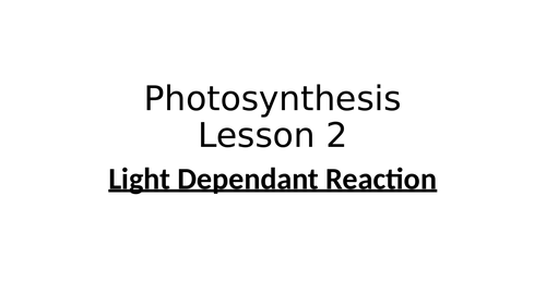 A Level Biology Photosynthesis Light Dependent Reaction AQA | Teaching ...