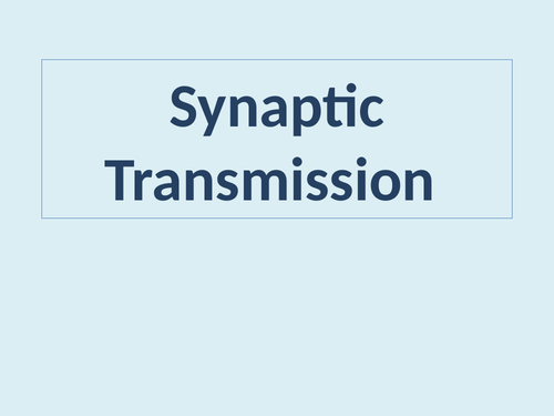 A-Level Biopsychology - Neurons & Synaptic Transmission | Teaching ...