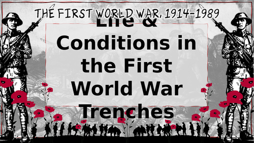 KS3 History: First World War - Life & Conditions in the Trenches ...