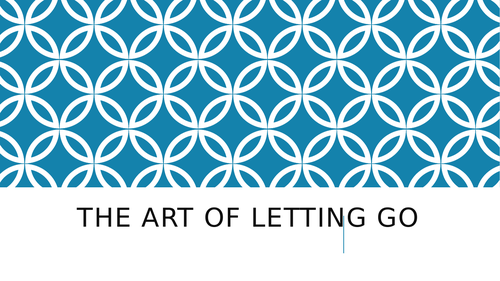 The Art Of Letting Go - Poetry Appreciation | Teaching Resources
