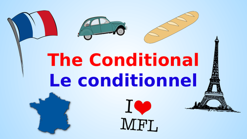 The Conditional in French / Le conditionnel - Complete Guide | Teaching ...