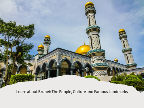 Learn about Brunei: The People, Culture and Famous Landmarks | Teaching ...