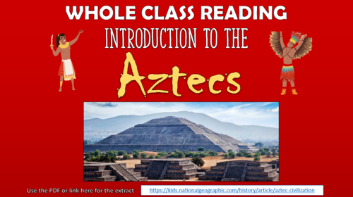 Introduction to the Aztecs - Upper KS2 Reading Comprehension Lesson ...