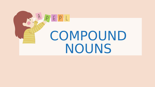 Compound Nouns | Teaching Resources