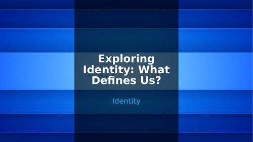 Exploring Identity | Teaching Resources