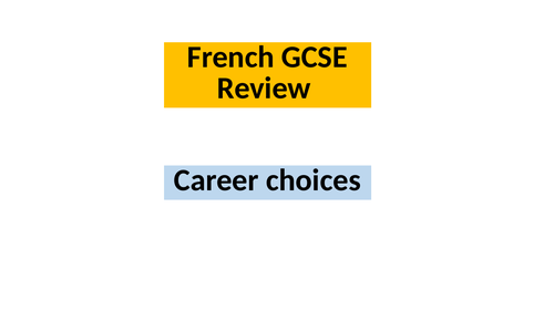 French GCSE - Career choices | Teaching Resources