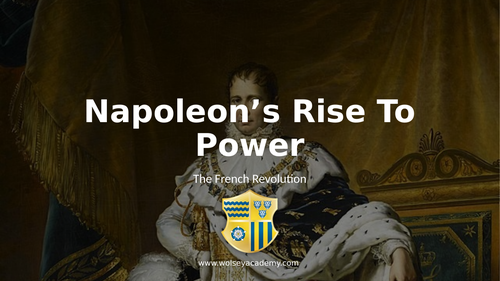 Napoleon’s Rise To Power - French Revolution & Napoleon - Lesson 6 ...