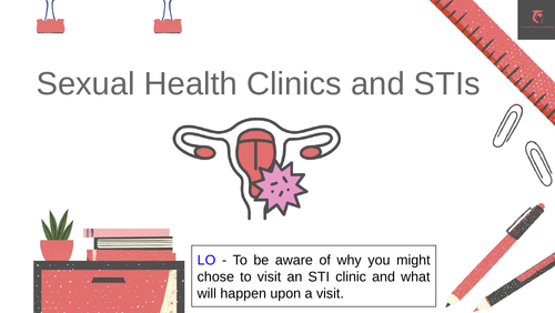 Sexual Health Clinics & STIs Form Time Tutorial | Teaching Resources