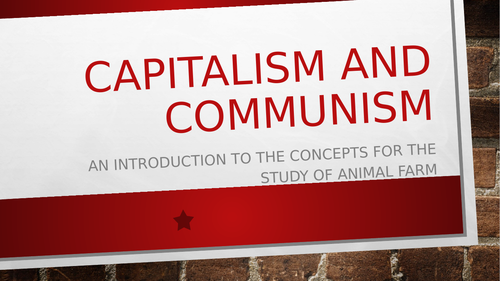 Capitalism & Communism - Animal Farm Context - KS3 English | Teaching ...