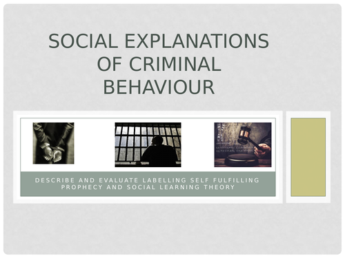Edexcel A-level Psychology: Criminal Psychology: Social Explanations of ...