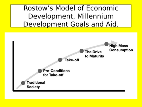 Millennium development goals, Rostow model and Aid | Teaching Resources