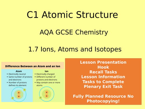 GCSE AQA Chemistry 1.1 ions atoms and isotopes full lesson and tasks ...