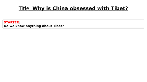 KS3 China: China and Tibet relationship | Teaching Resources