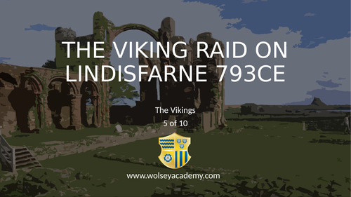 The Vikings - Lindisfarne - Lesson 5 | Teaching Resources