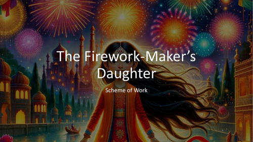 The Firework-Maker's Daughter Scheme of Work | Teaching Resources