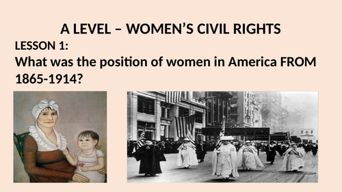 A LEVEL HISTORY. CIVIL RIGHTS - WOMEN. COMPLETE SECTION | Teaching ...