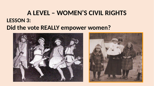A LEVEL HISTORY. CIVIL RIGHTS - WOMEN. COMPLETE SECTION | Teaching ...
