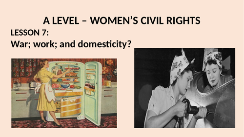 A LEVEL HISTORY. CIVIL RIGHTS - WOMEN. COMPLETE SECTION | Teaching ...