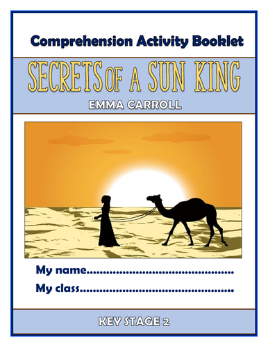 Secrets of a Sun King - KS2 Comprehension Activities Booklet ...