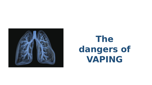 The Dangers of Vaping - PSHE KS3/ KS4 | Teaching Resources