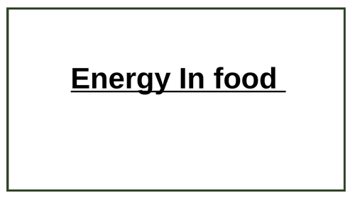 Energy In Food KS3 | Teaching Resources