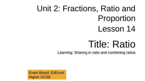 Chapter 2 - Fractions, Ratio and Proportion - Edexcel GCSE Maths Higher Tier | Teaching Resources